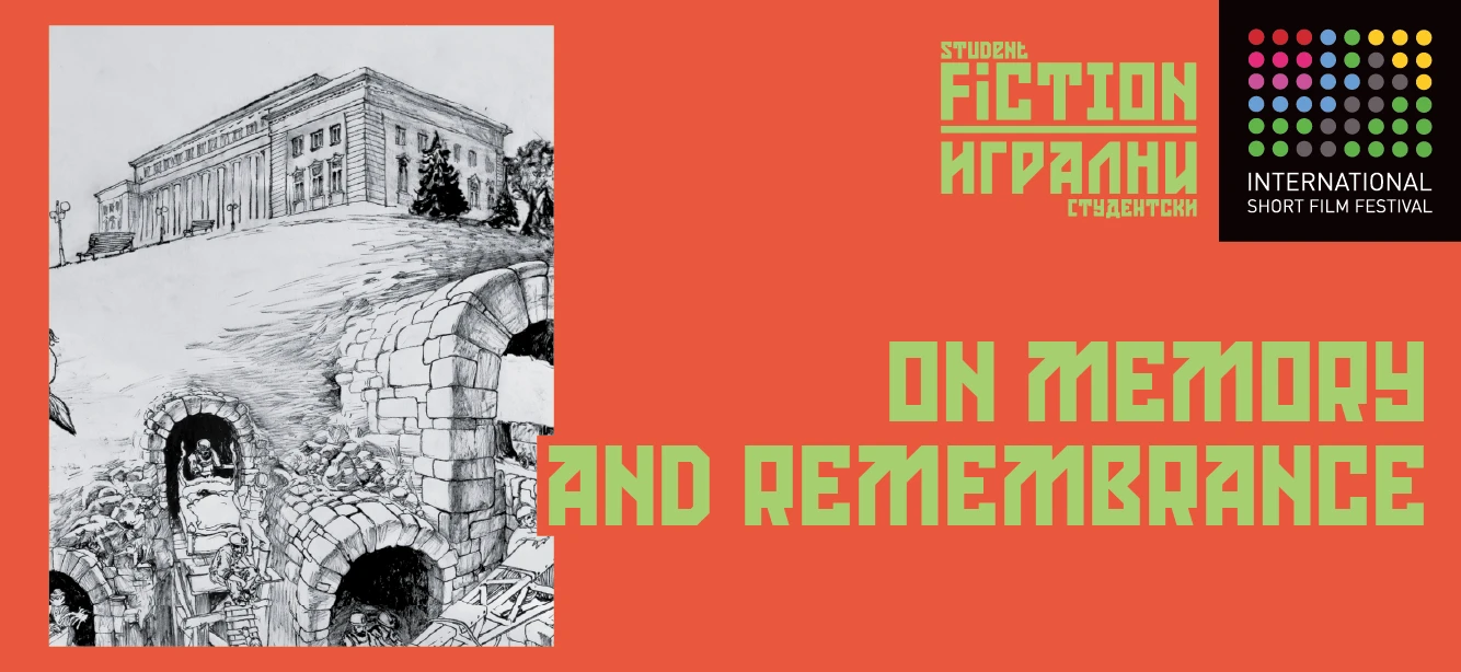 STUDENT FICTION / ON MEMORY AND REMEMBRANCE